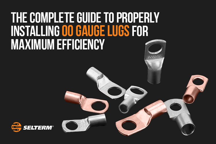 Secure & Efficient 00 Gauge Lug Connections | SELTERM