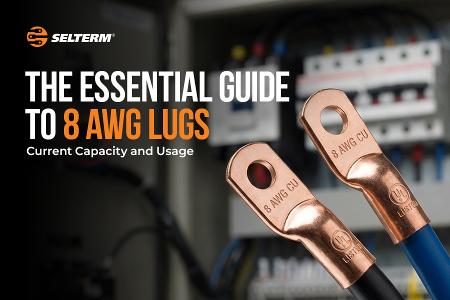 Essential Guide to 8 Gauge Lugs for Reliable Installations – SELTERM